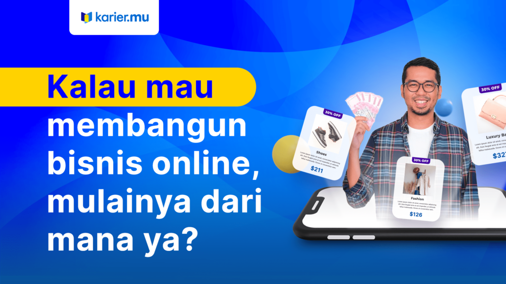 Cara Memulai Bisnis Online dari Nol yang Mudah Diikuti - Info Karier.mu