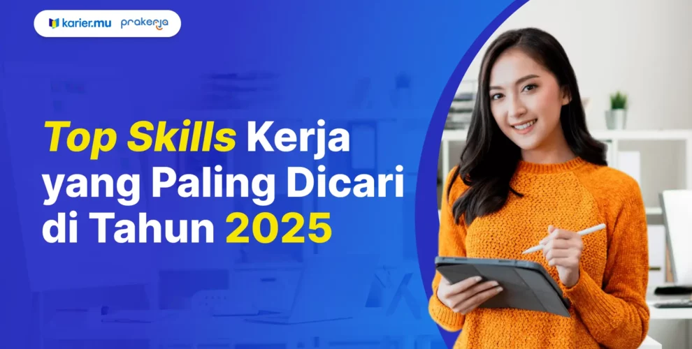 Top 10 Skills Paling Dibutuhkan di Dunia Kerja Tahun 2025 - Info Karier.mu