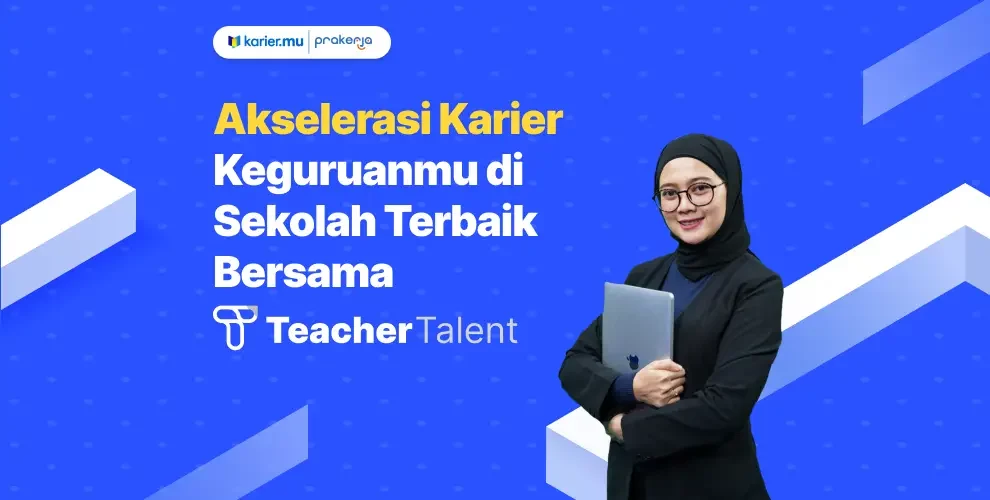 Program TeacherTalent, Cari Guru Terbaik Indonesia