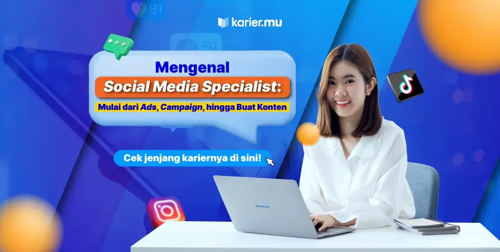 Social Media Specialist: Tugas, Skill, Jenjang Karier, dan Gaji