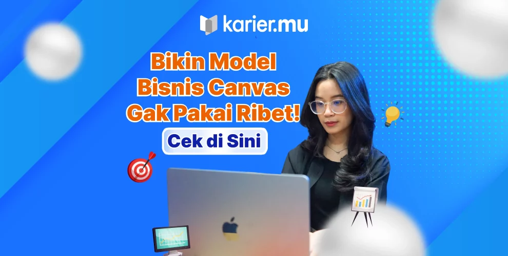 Cara Membuat Model Bisnis Canvas yang Mudah Beserta Contohnya